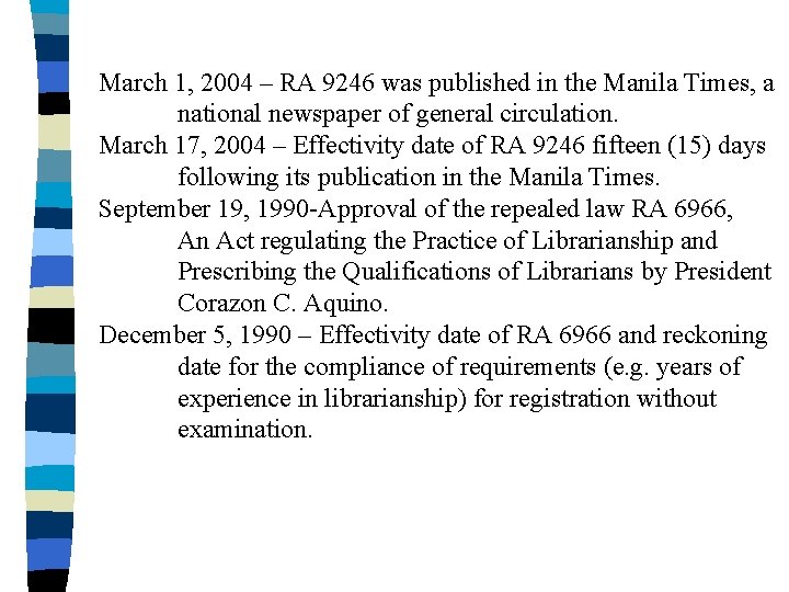 The Philippine Librarianship Act of 2003 RA 9246
