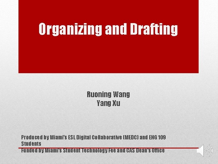 Organizing and Drafting Ruoning Wang Yang Xu Produced