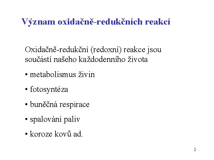 Oxidace a redukce Srec rovnovhy souin rozpustnosti Biochemick