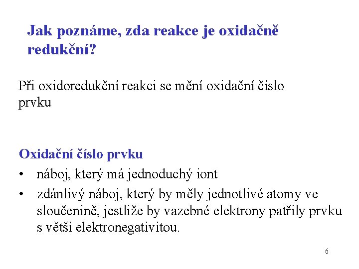 Oxidace a redukce Srec rovnovhy souin rozpustnosti Biochemick