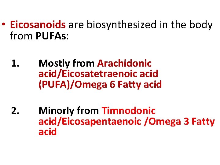 Name Of Eicosanoids Eicosanoids is a Generic term
