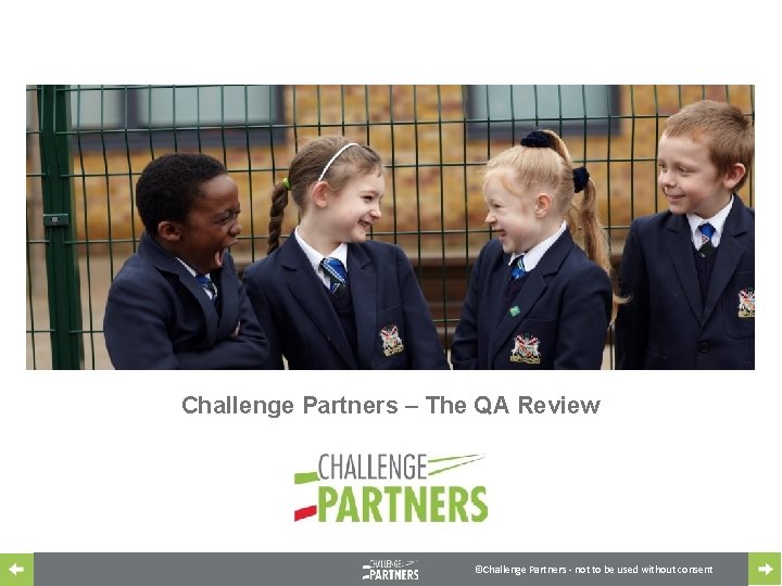 Challenge Partners The QA Review Challenge Partners not