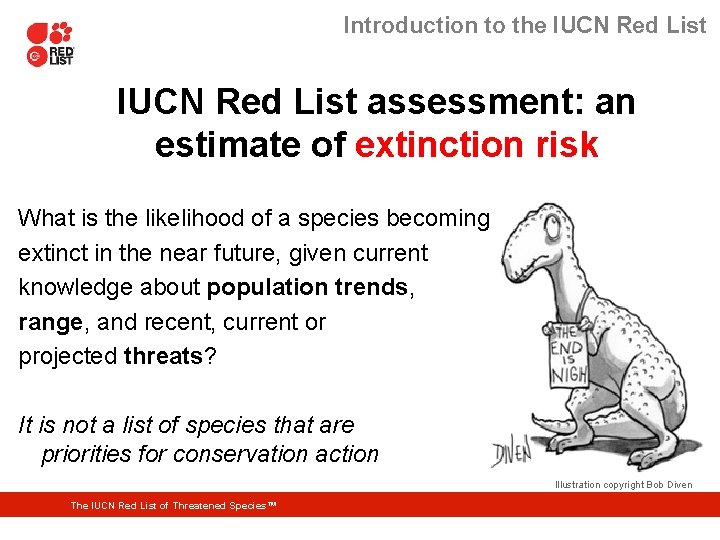 The IUCN Red List A brief introduction The