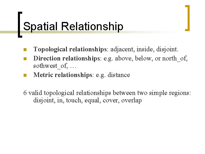Geographical Database Presented by Myriam Benkirane Supervised By