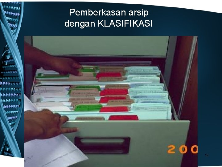 PEMBERKASAN ARSIP oleh Ir Setyo Edy Susanto S