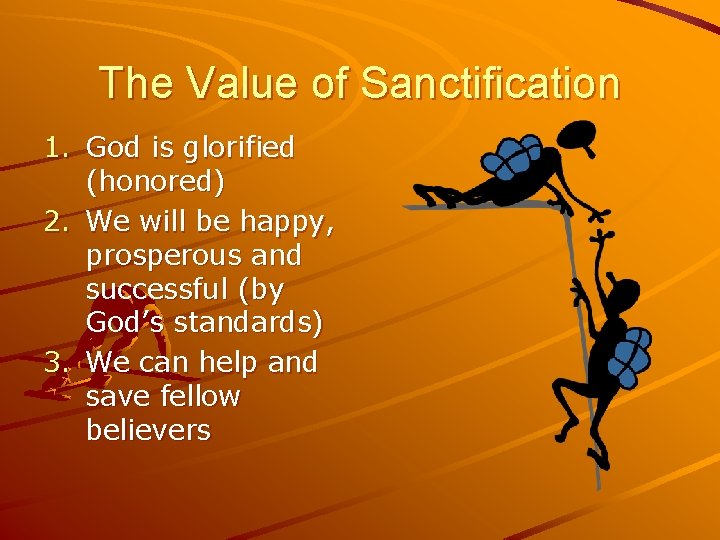 Growth in Sanctification Lesson 16 What is sanctification