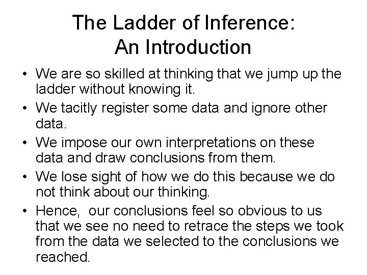 The Ladder of Inference An Introduction We are