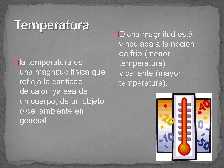 TEMPERATURA elemento variable de la arquitectura Por Blanca