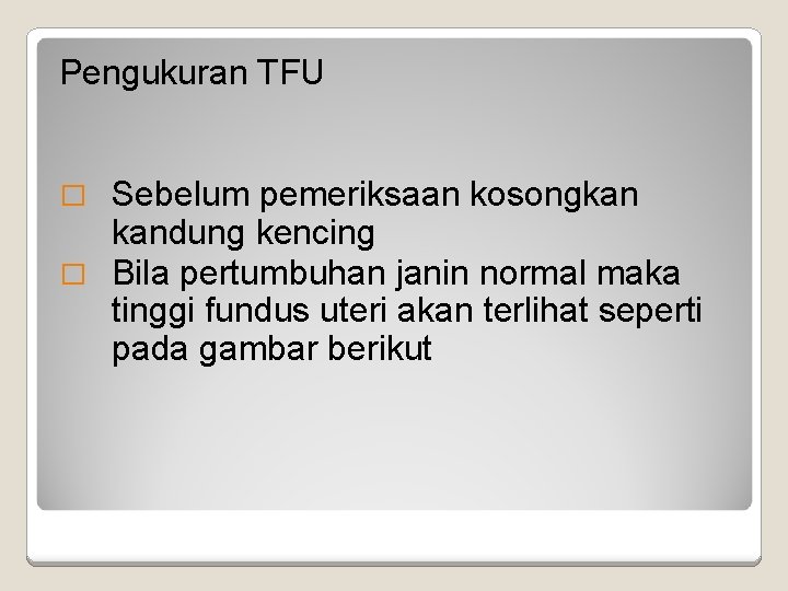 FISIOLOGI KEHAMILAN SEBAGAI INDIKATOR PERTUMBUHAN JANIN INTRA UTERIN