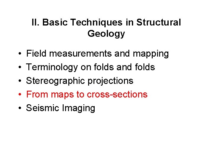 II Basic Techniques in Structural Geology Field measurements