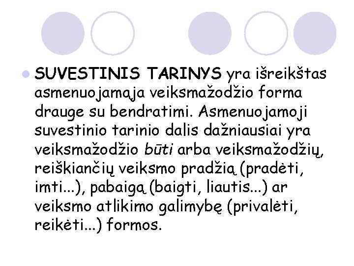 TARINYS IR JO RYS SUSIPAINKIME SU TARINIU TARINYS