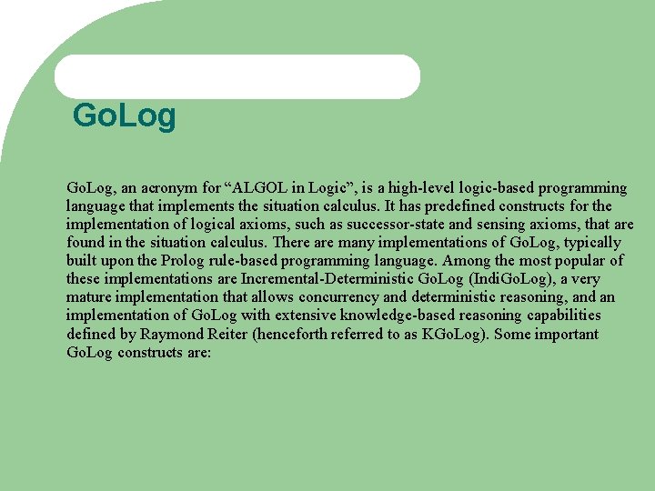 Abstract An intelligent agent operating in a complex