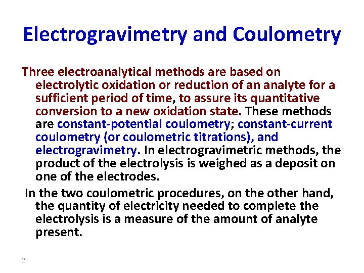 Electrogravimetry and Coulometry Lecture 1 1 Electrogravimetry and