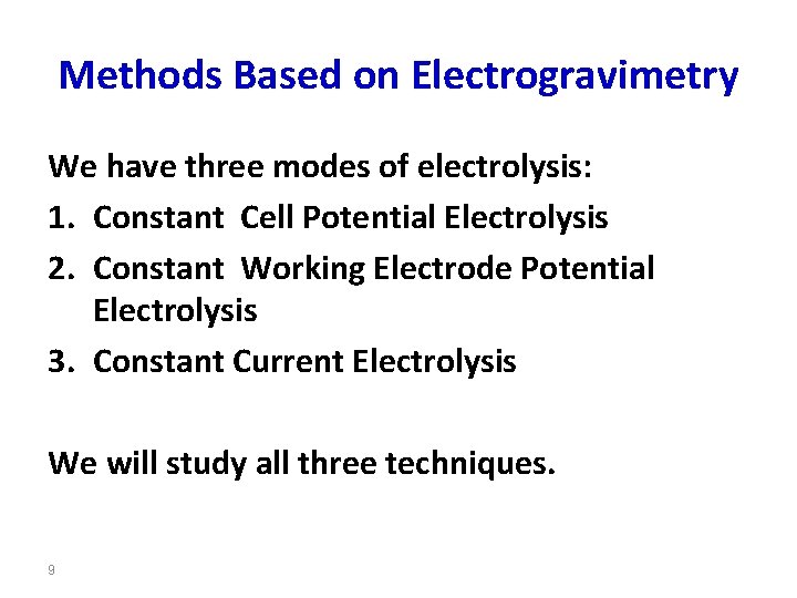 Electrogravimetry and Coulometry Lecture 1 1 Electrogravimetry and