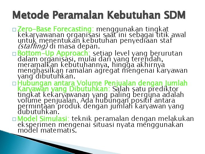 MSDM Handout 2 Disusun oleh Perencanaan SDM Budi