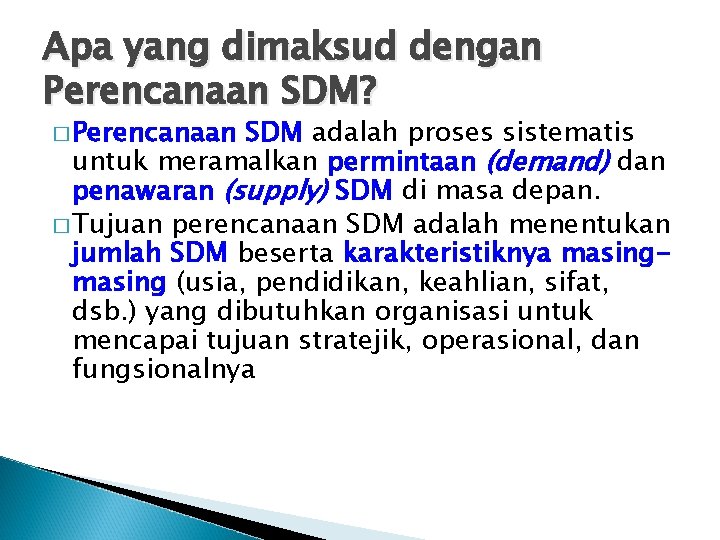 MSDM Handout 2 Disusun oleh Perencanaan SDM Budi