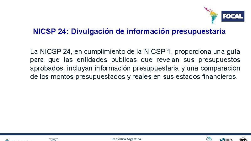Repblica Argentina NICSP 24 PRESENTACIN DE LA INFORMACIN