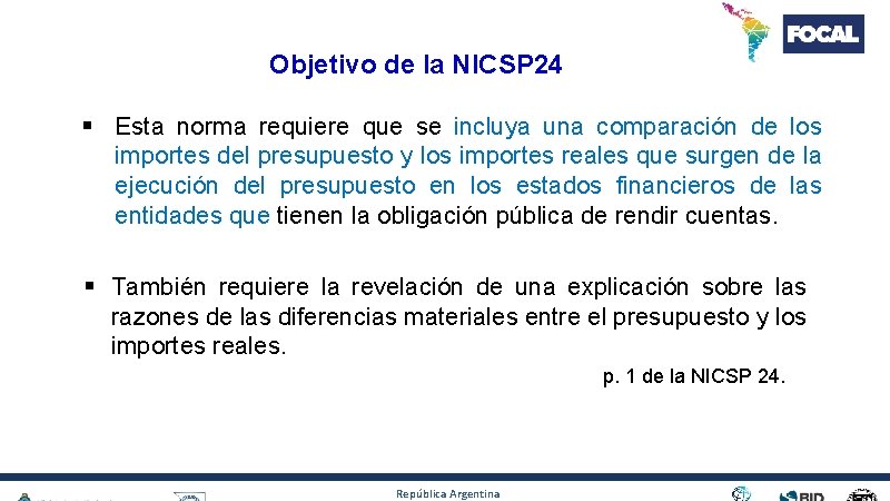 Repblica Argentina NICSP 24 PRESENTACIN DE LA INFORMACIN