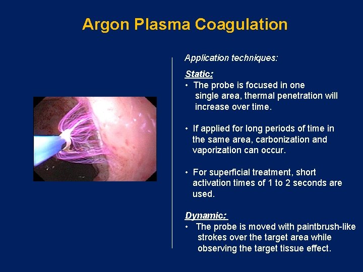 Use of Electrosurgery and Argon Plasma Coagulation Therapeutic
