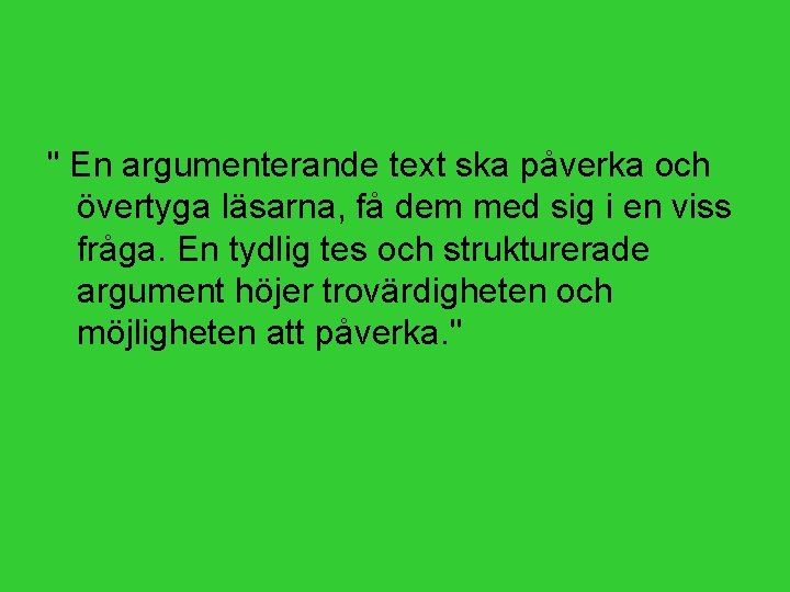 Argumentera mera Hur man skriver en argumenterande text