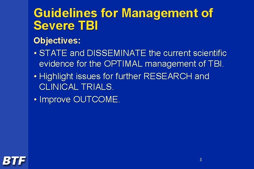 Guidelines for the Management of Severe Traumatic Brain