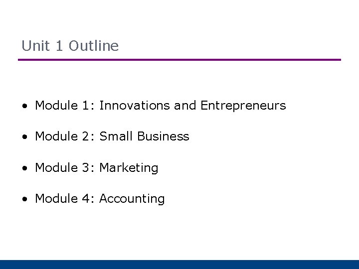 Unit 1 Outline Module 1 Innovations and Entrepreneurs