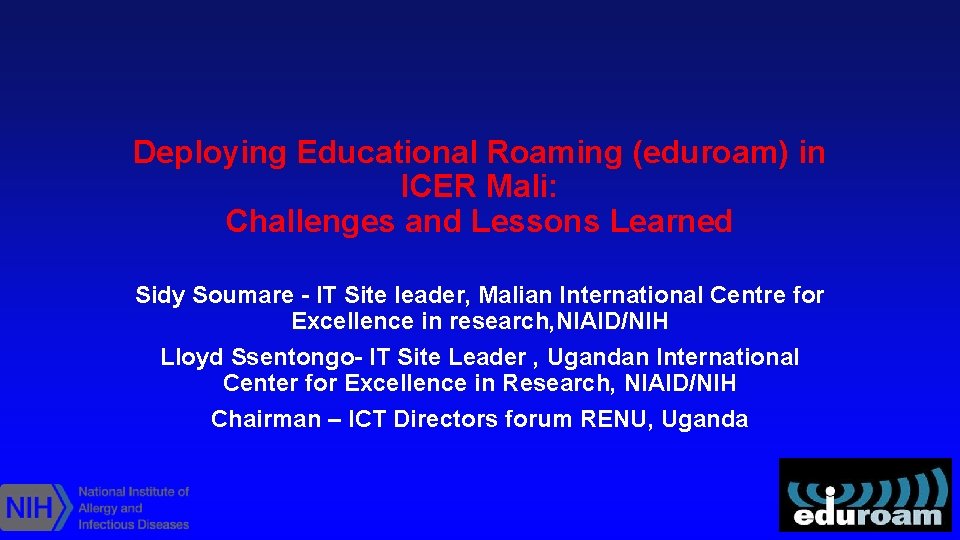 Deploying Educational Roaming eduroam in ICER Mali Challenges