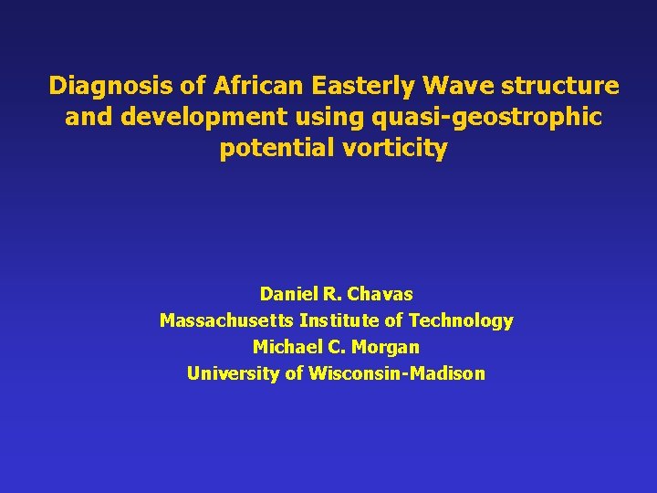Diagnosis of African Easterly Wave structure and development
