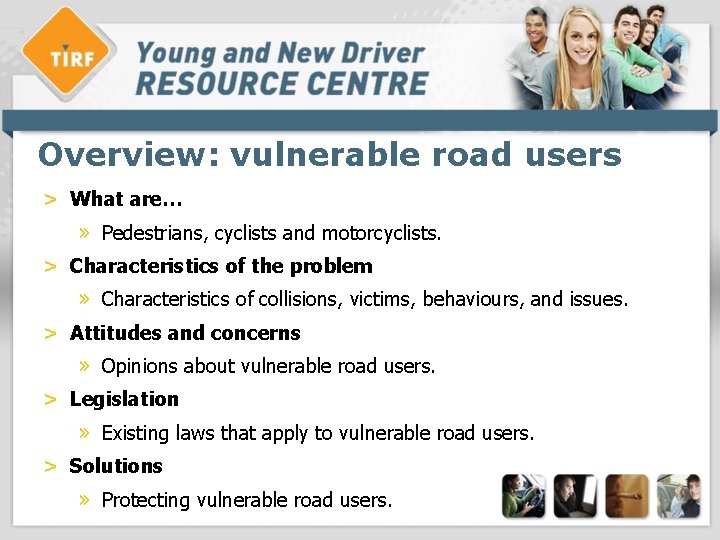 VULNERABLE ROAD USERS Overview vulnerable road users What