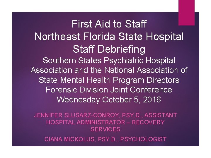First Aid to Staff Northeast Florida State Hospital