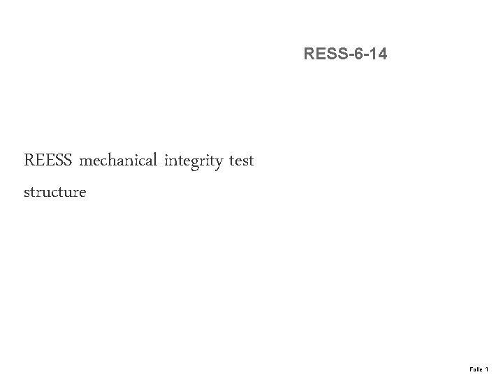 RESS6 14 REESS mechanical integrity test structure Folie