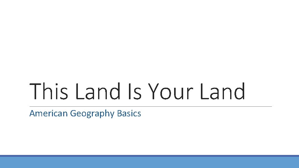 This Land Is Your Land American Geography Basics