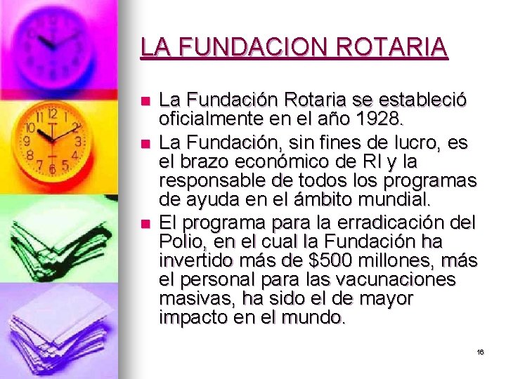 ORIENTACION ROTARIA Presentacin realizada por el CR Rafael