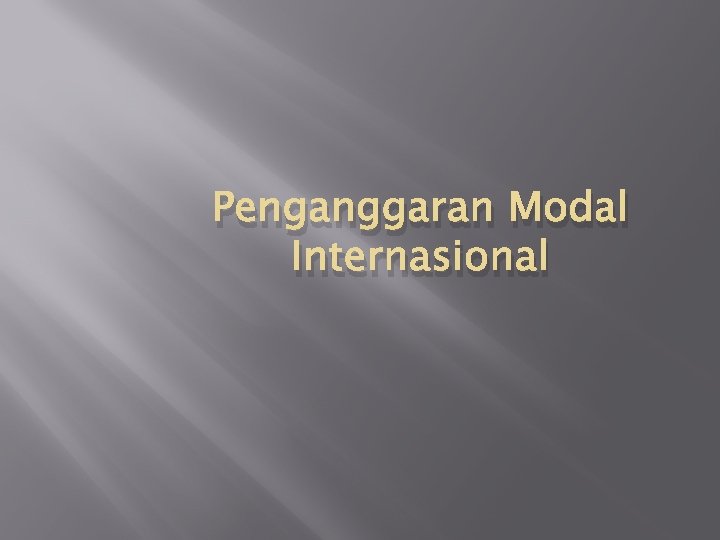 Penganggaran Modal Internasional Overview Analisis Investasi ...