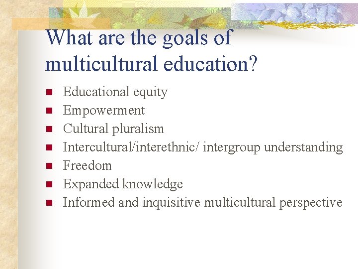 Multicultural Education By Vangie Philip Jenny and Janelle