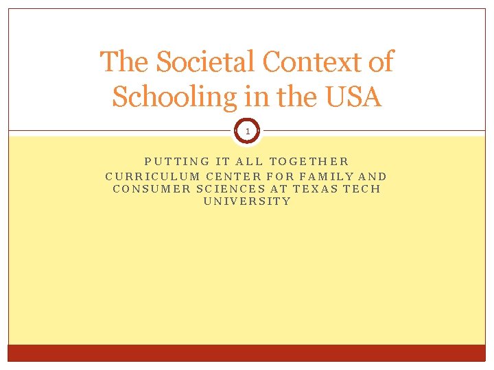 The Societal Context of Schooling in the USA