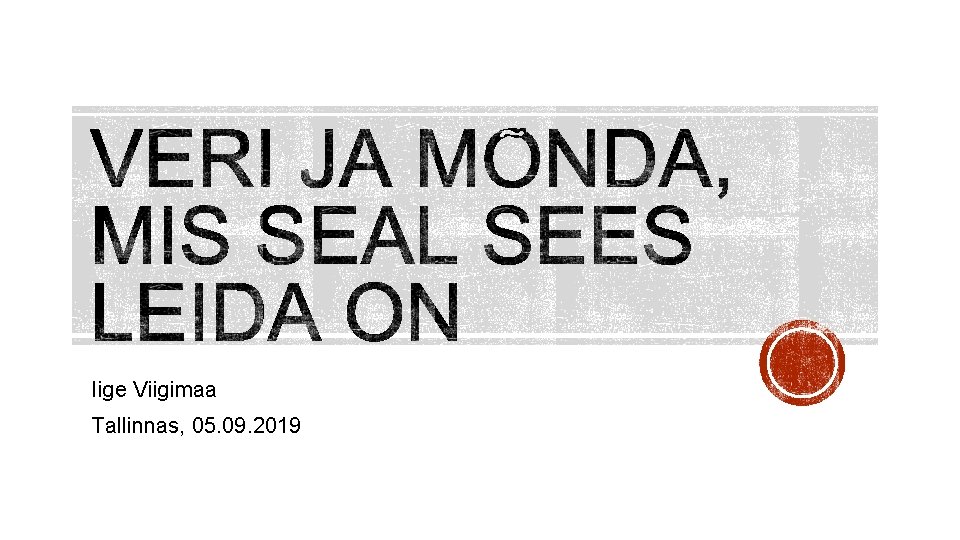 Iige Viigimaa Tallinnas 05 09 2019 Plasma Vesi
