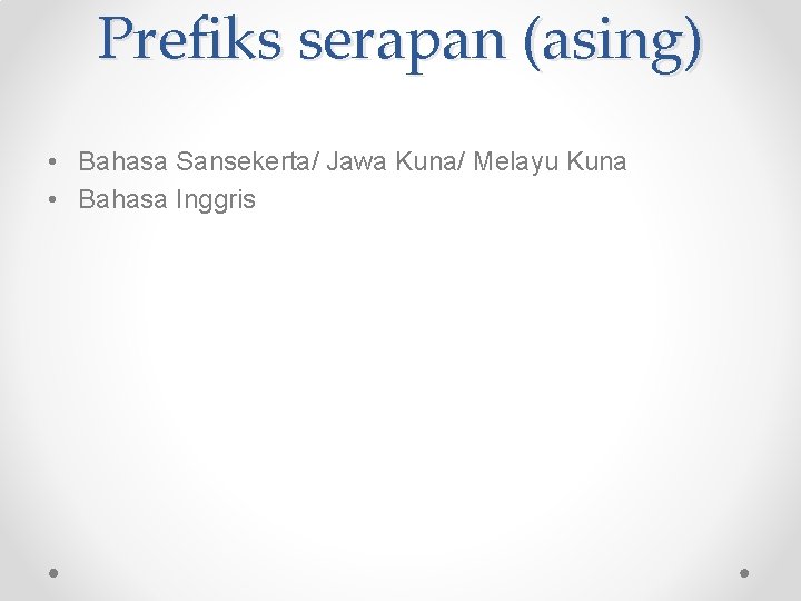 Prefiks Infiks By Alvin Brian Jeffry Marvin Michael