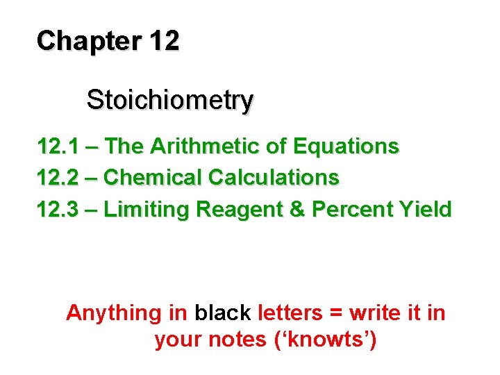 Chapter 12 Stoichiometry 12 1 The Arithmetic of