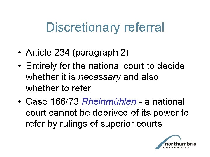 PRELIMINARY RULINGS PROCEDURE Article 234 EC Treaty Lecture