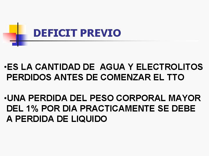 LIQUIDOS Y ELECTROLITOS Jairo Alarcon MD Intensivista Pediatra