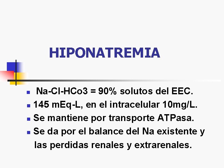LIQUIDOS Y ELECTROLITOS Jairo Alarcon MD Intensivista Pediatra