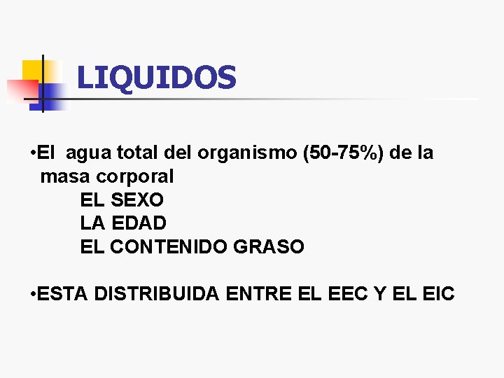 LIQUIDOS Y ELECTROLITOS Jairo Alarcon MD Intensivista Pediatra