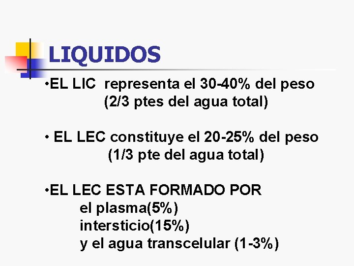 LIQUIDOS Y ELECTROLITOS Jairo Alarcon MD Intensivista Pediatra