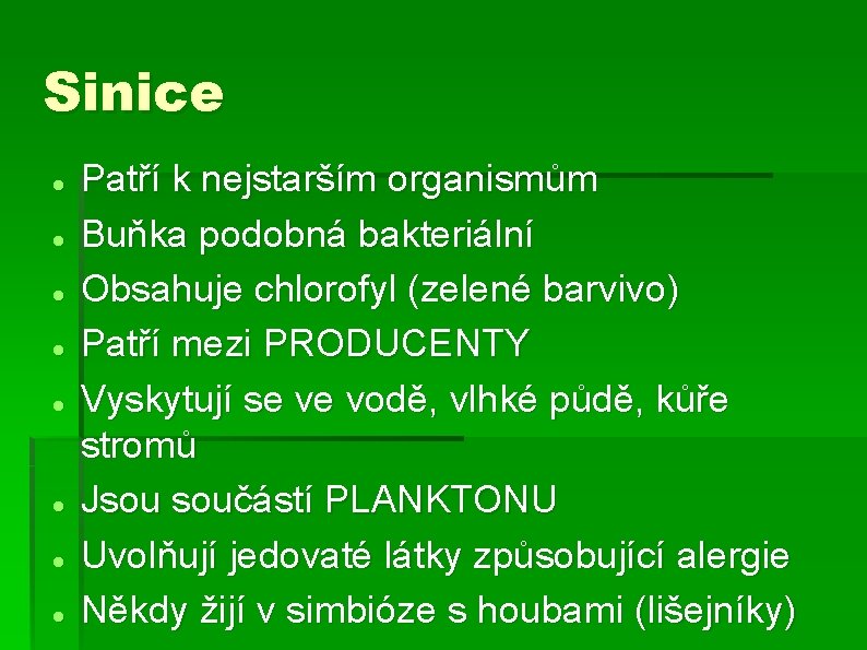 SINICE a JEDNOBUNN ORGANISMY Prodopis 6 tda Sinice