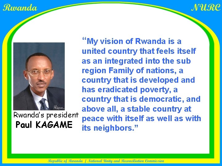 RWANDAN UNITY AND RECONCILIATION DURING POSTGENOCIDE RECONSTRUCTION WITH