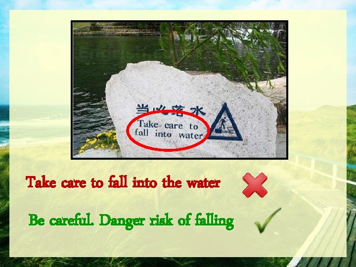 Translation Presentation Examples of good bad translation Take