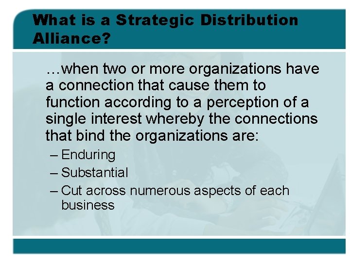 Strategic Alliances in Distribution Chapter 11 with Duane