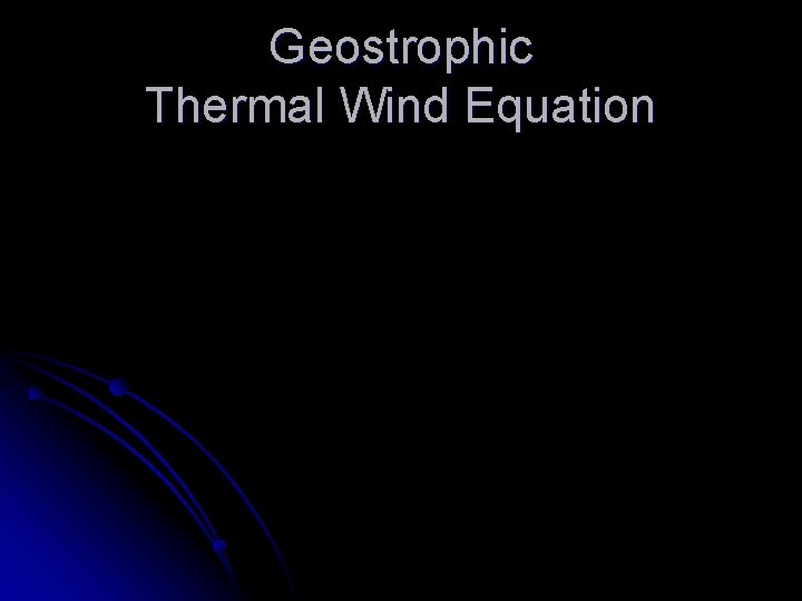 Hodograph Analysis Thermal Advection Stability Geostrophic Thermal Wind