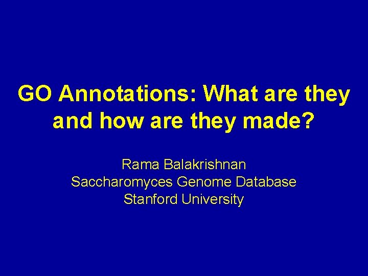 GO Annotations What are they and how are